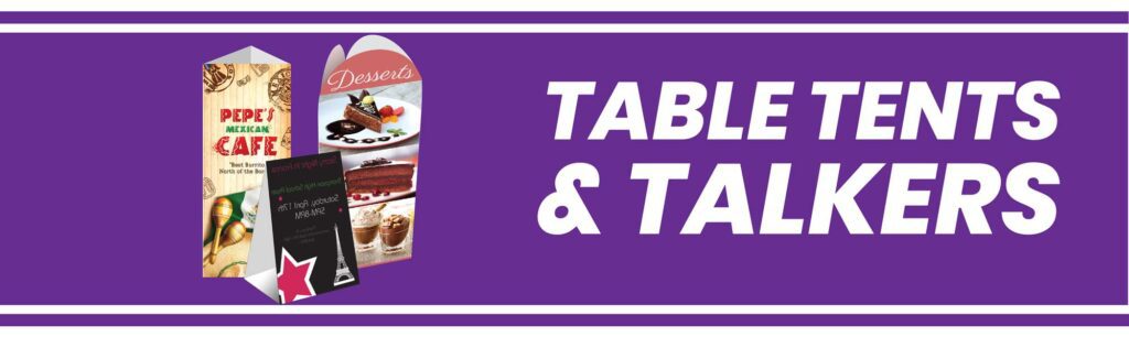 Table Tents and Talkers: Effective Display Solutions